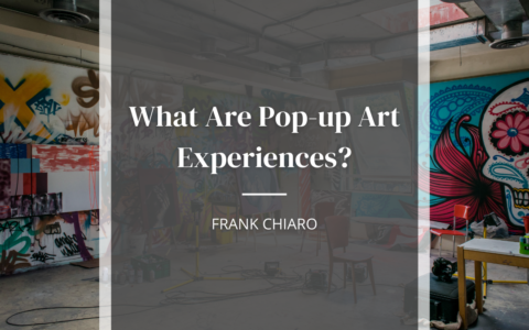 What Are Pop-up Art Experiences? | Frank Chiaro | Art